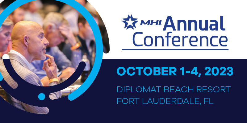 2023 MHI Annual Conference: Explore the Future of Supply Chains - MHI Blog